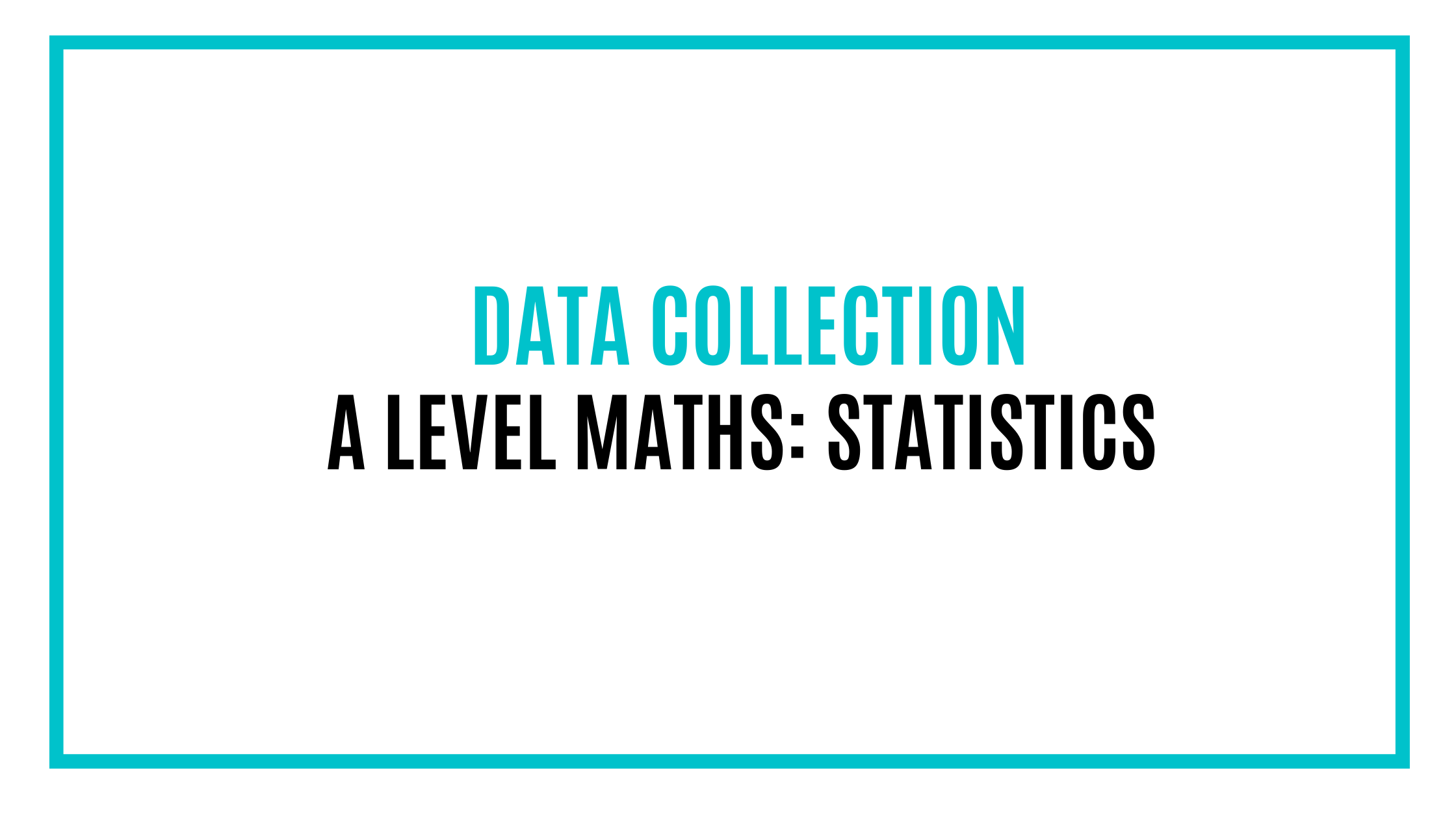 Data Collection - Maths For Granted