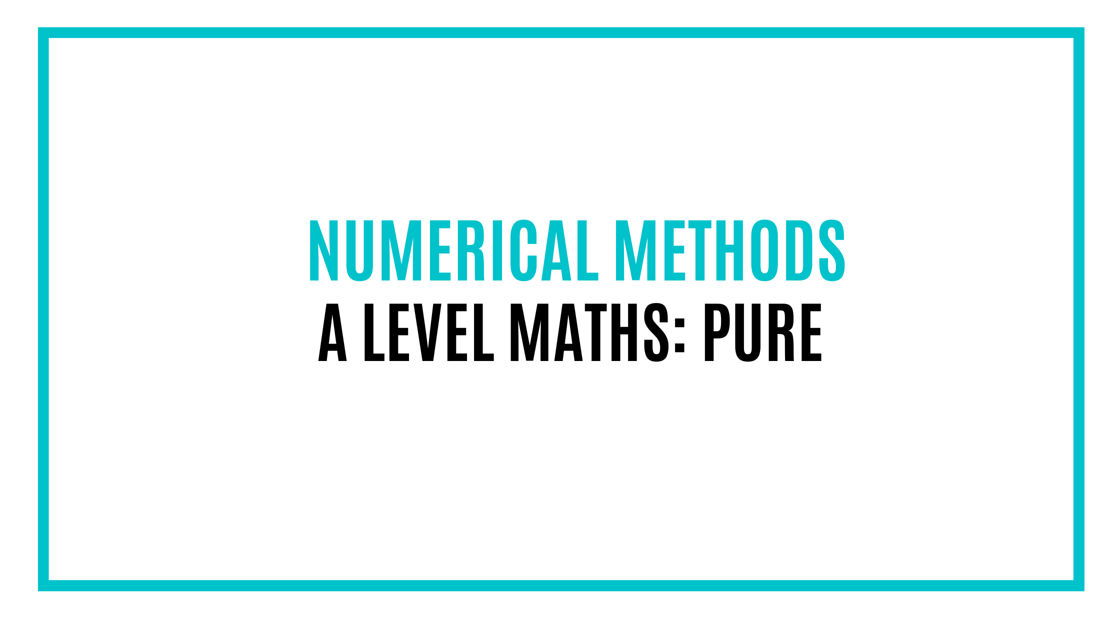 Numerical Methods - Maths For Granted